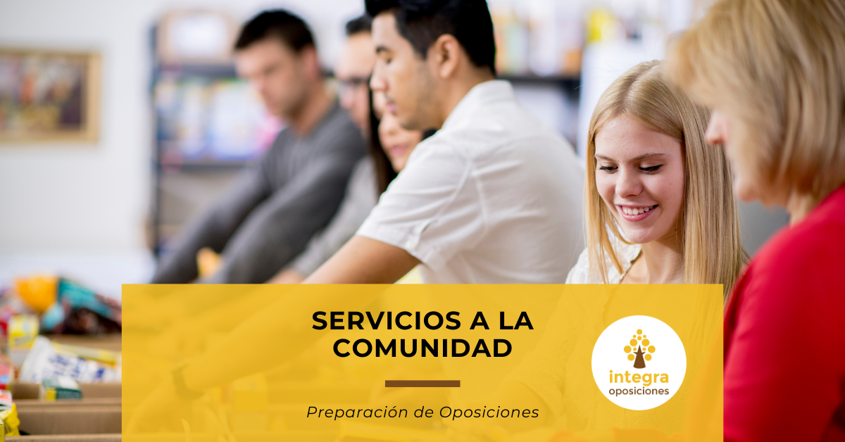Servicios a la Comunidad - Integra Oposiciones